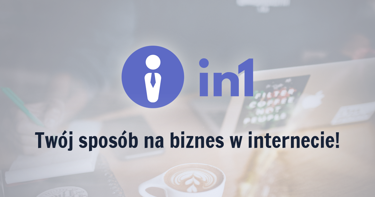 in1.pl - Twój sposób na biznes w internecie!